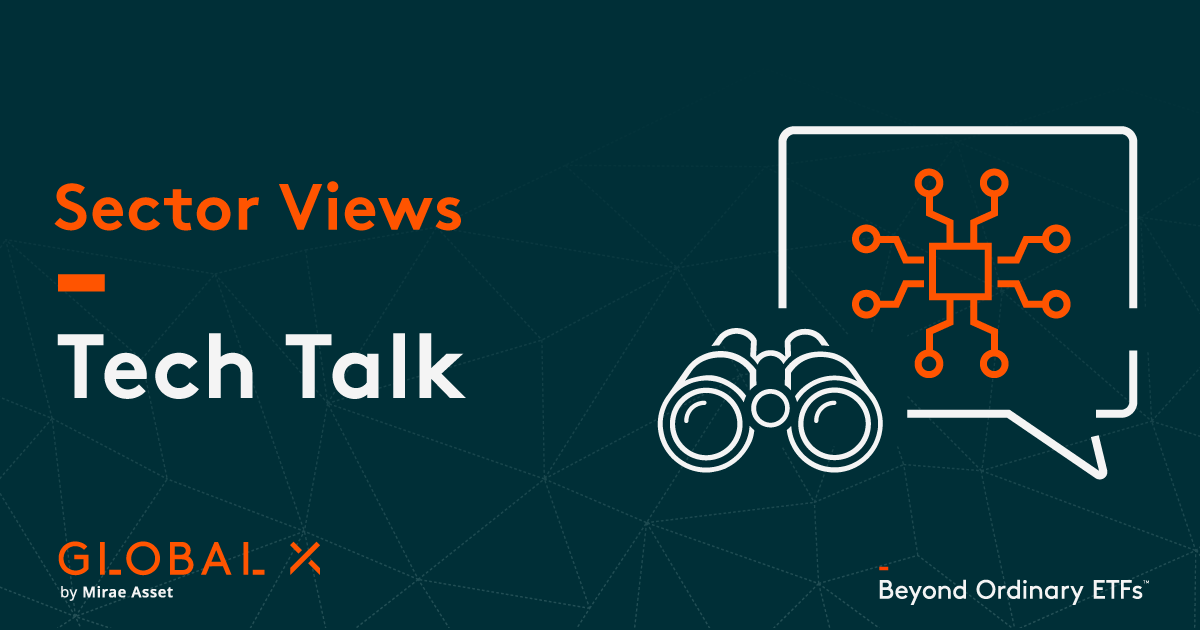 Sector Views February 2023: Tech Talk - Global X ETFs Europe