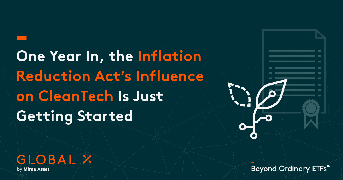 One Year In, the Inflation Reduction Act’s Influence on CleanTech Is ...