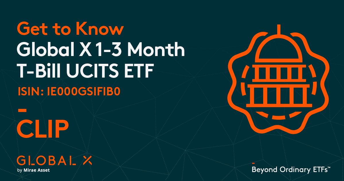 1-3 Month T-Bill UCITS ETF - Global X ETFs Europe
